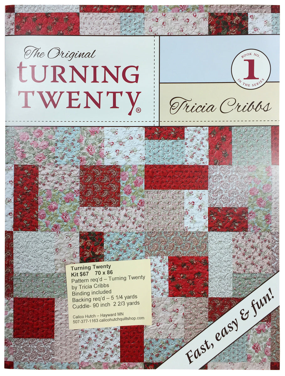 Turning 20 Quilt Pattern Booklet – Calico Hutch